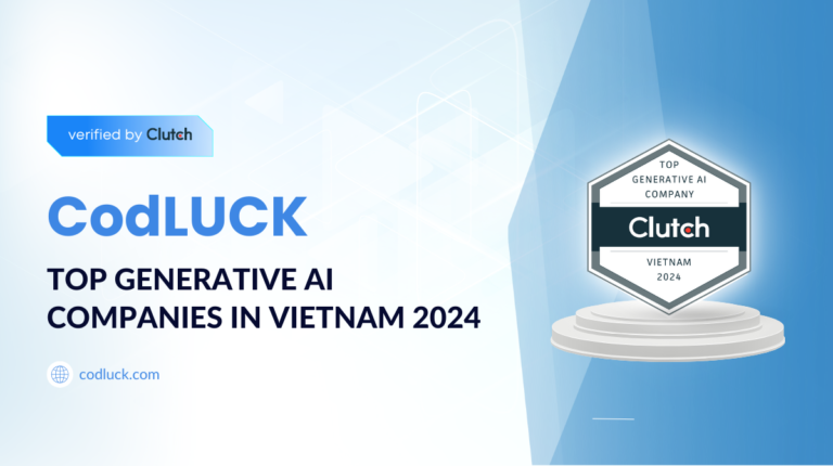 CodLUCK Ranks Top #1 Generative AI Companies in Vietnam 2024 by Clutch ...