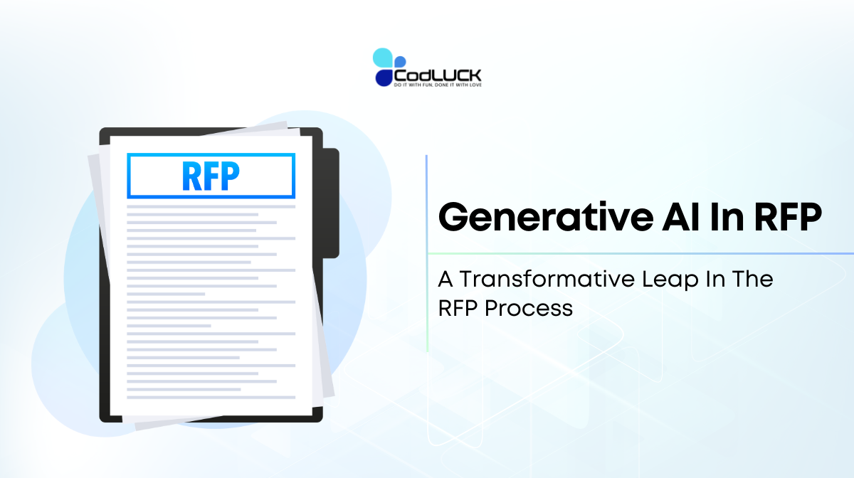 Generative Ai In Rfp Automation A Transformative Leap In The Rfp Process Codluck Technology